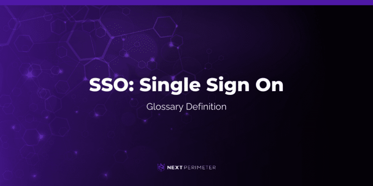 SSO: Single Sign-On - Next Perimeter | IT Support & Cybersecurity ...
